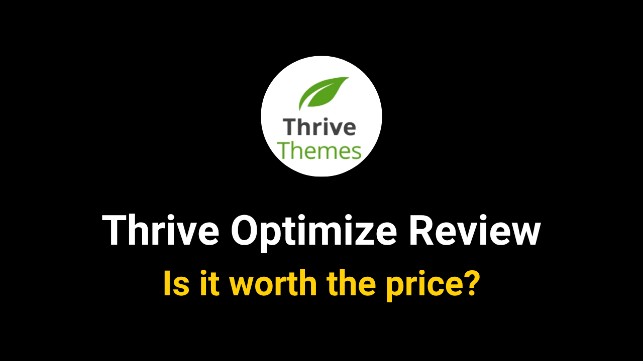 Thrive Optimize Review (October 2025) Best A/B testing tool