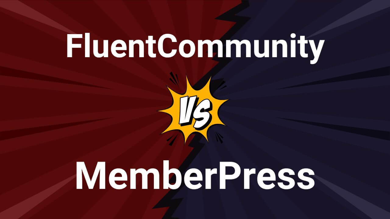 FluentCommunity Vs MemberPress (January 2026): Which Is Better