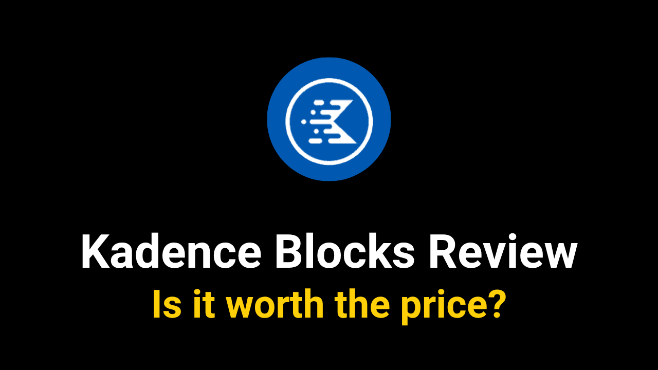 Kadence Blocks Review (January 2026) – Is It Worth the Hype?